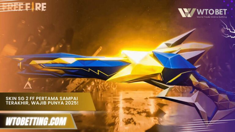 Skin SG 2 FF Pertama Sampai Terakhir, Wajib Punya 2025! - Wtobet